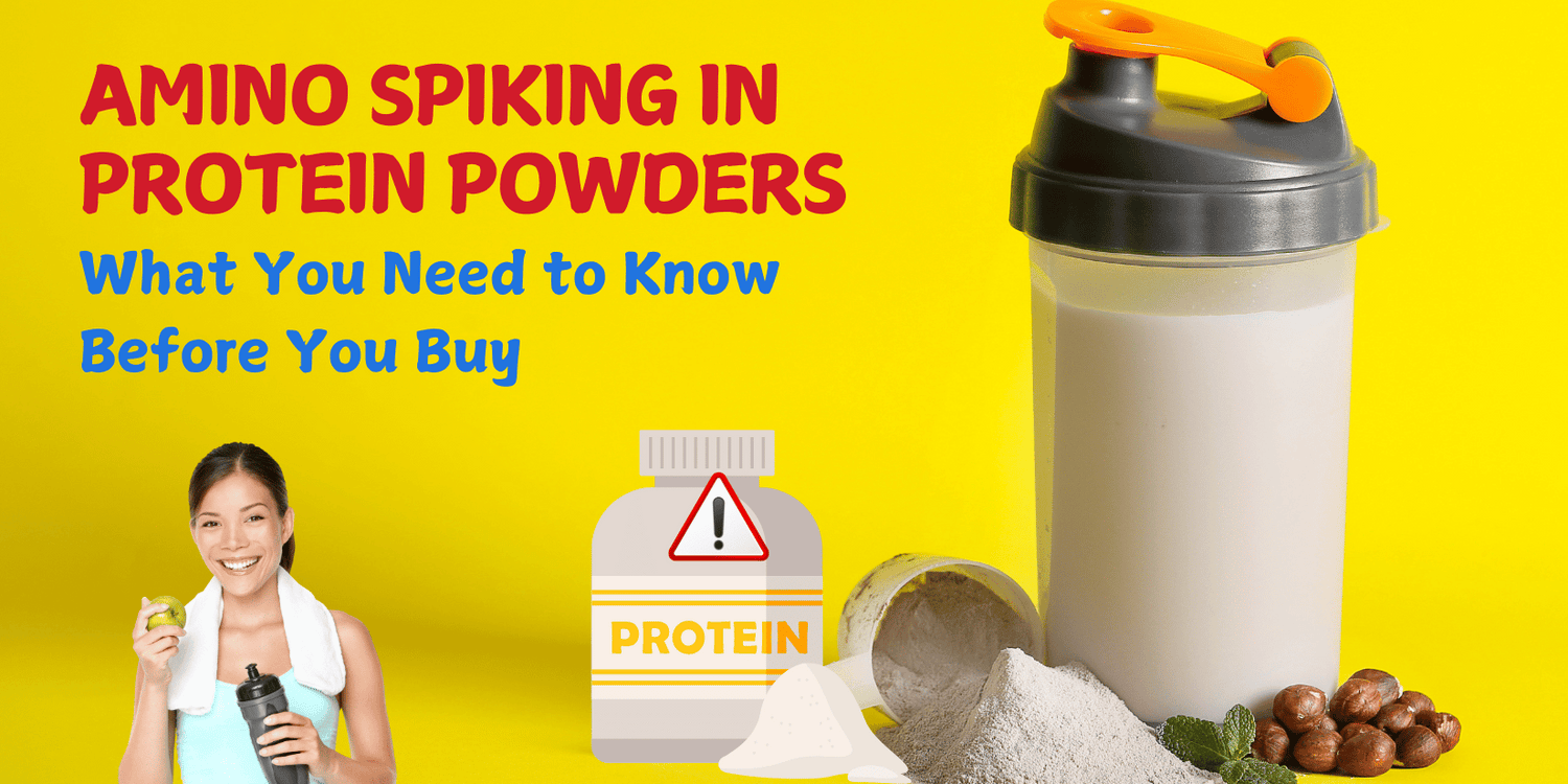 What Is Amino Spiking in Protein Powders? Avoid This Supplement Scam ...